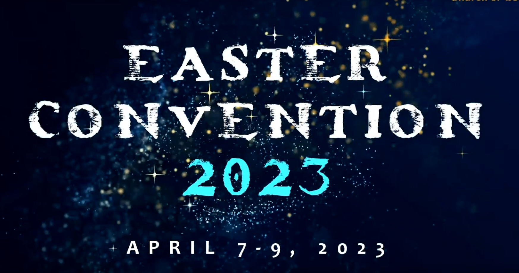 Easter Convention 2023 - West Toronto Church of God